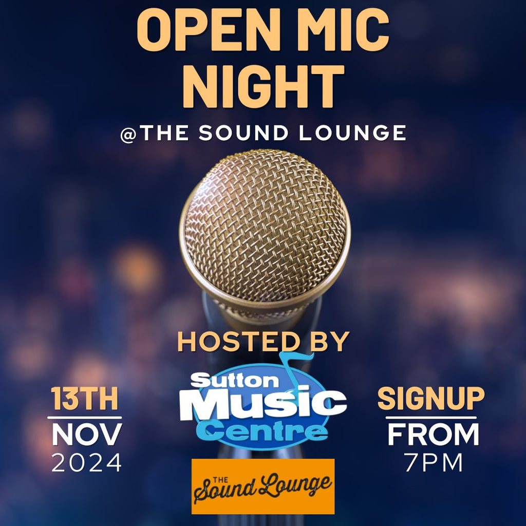 Open Mic Night at The Sound Lounge – Sutton Music Centre